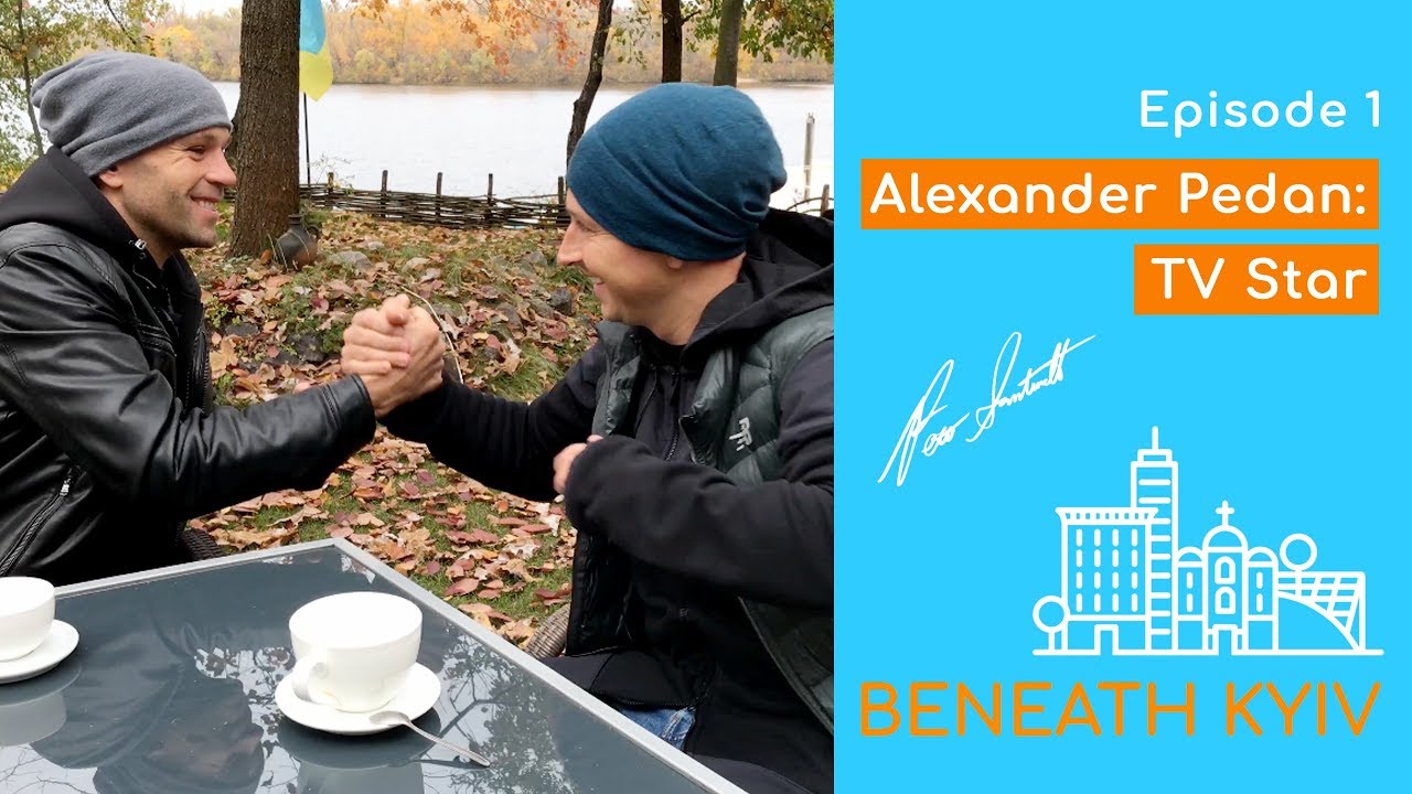 Kyiv with a Ukrainian TV Star Olexandr Pedan (#1) – Peter Santenello
